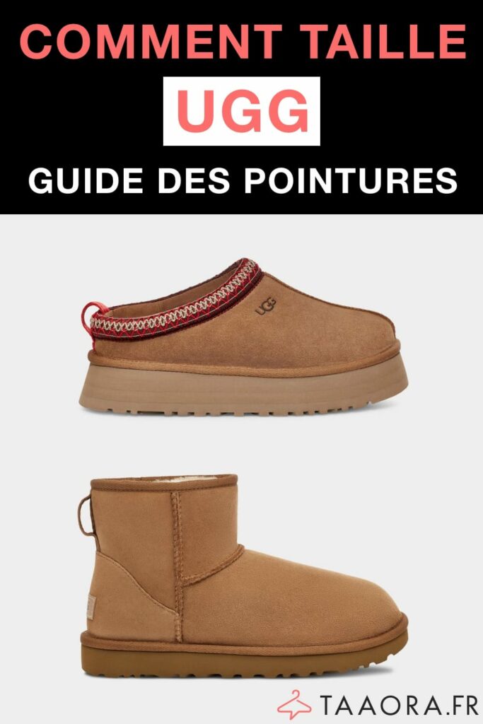 Comment taille UGG ? Conseils pour choisir la bonne pointure - Taaora ...