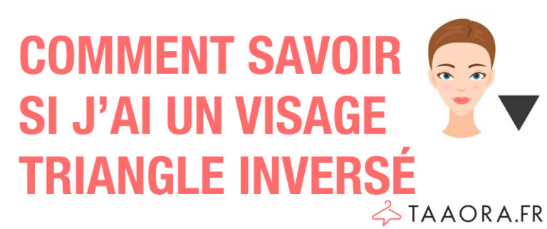 Quelle est ma forme de visage ? Guide complet pour identifier votre ...