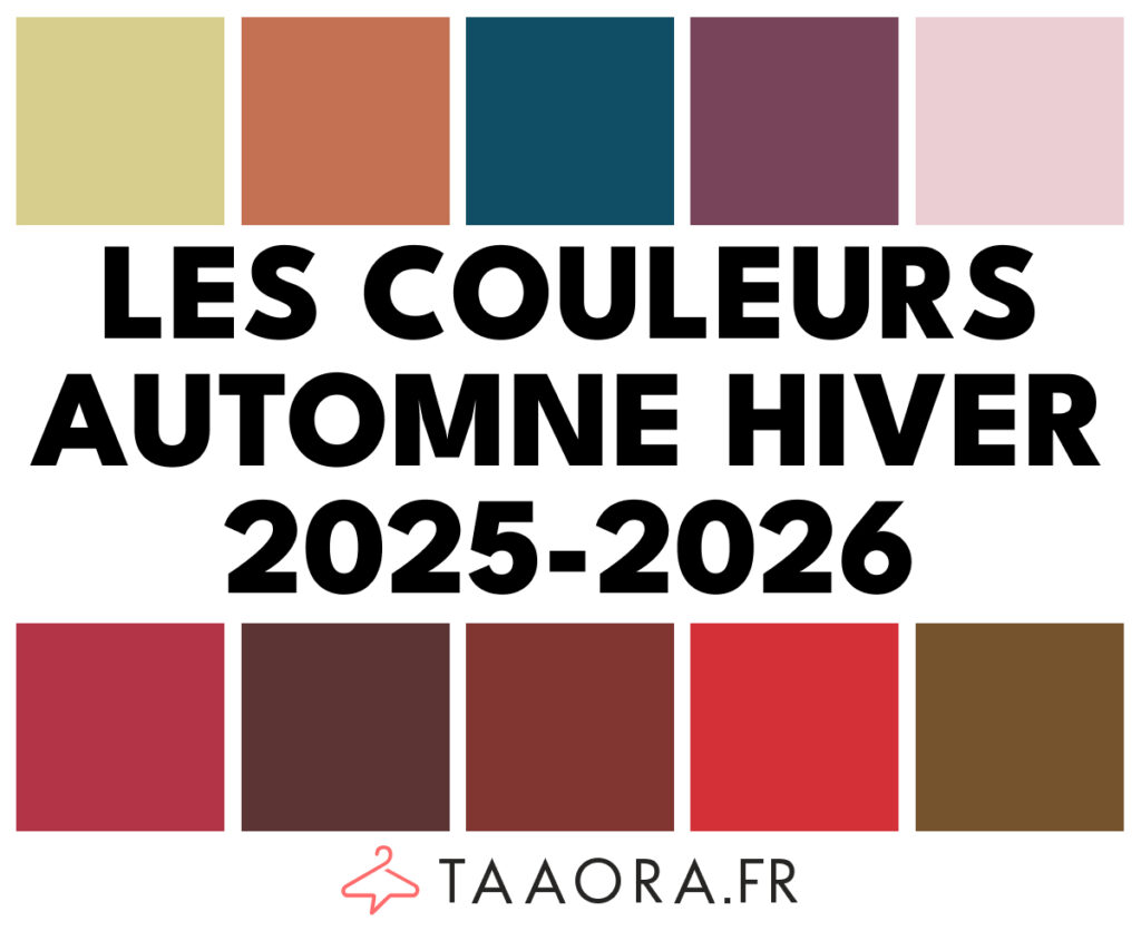10 couleurs tendance automne/hiver 2025-2026 - Taaora - Blog Mode ...
