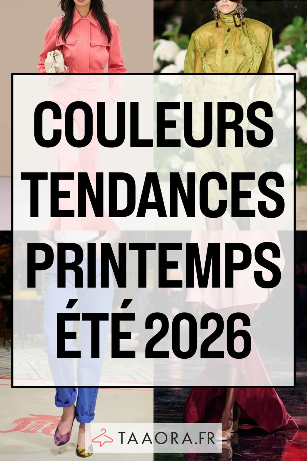 10 couleurs tendance printemps/été 2026 - Taaora - Blog Mode, Tendances ...