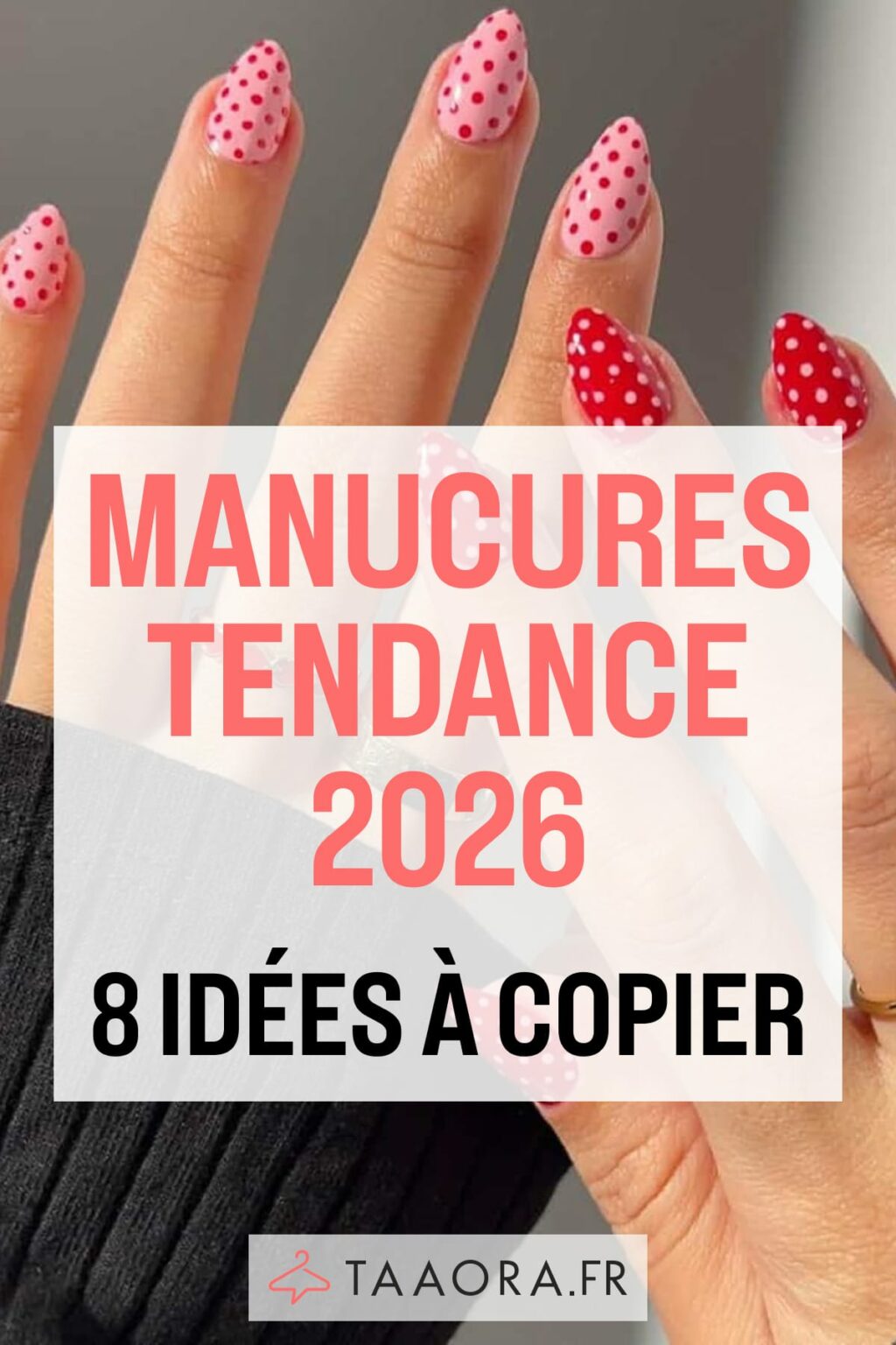 Manucures tendance 2026 : 8 idées d'ongles à adopter - Taaora - Blog ...